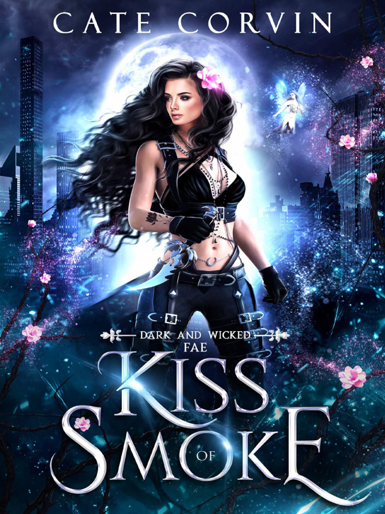 Cate Corvin - Dark and Wicked Fae #3 - Kiss of Smoke | PDF