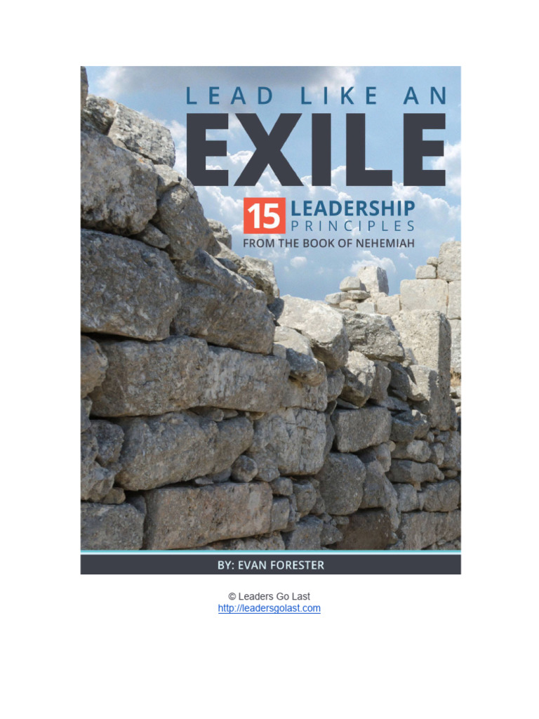 Leaders Go Last 15 Leadership Principles From Nehemiah | PDF