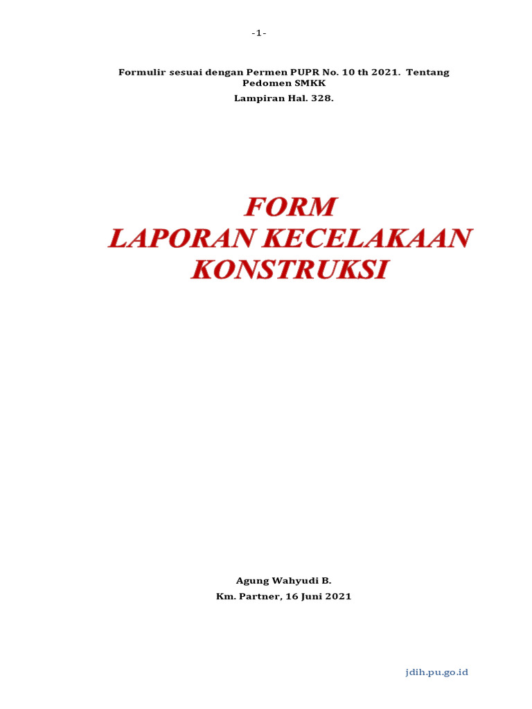 Contoh Form Permen PUPR 10 TH 2021 - Lap. Pelaksanaan RKK - Lap. Kecelakaan Konstruksi | PDF