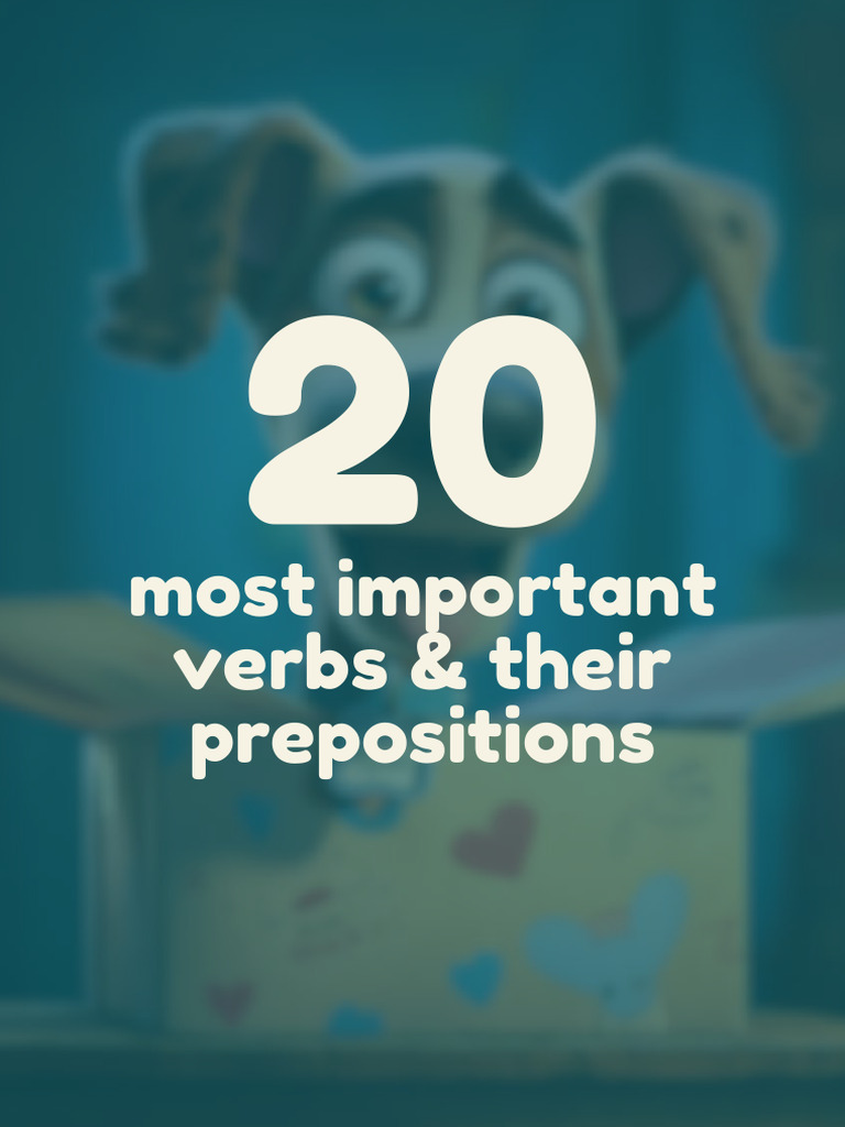 20 Most Important Verbs & Their Prepositions | PDF