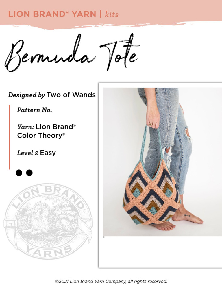 Bermuda Tote: Designed by Two of Wands Pattern No. Yarn: Lion Brand® | PDF