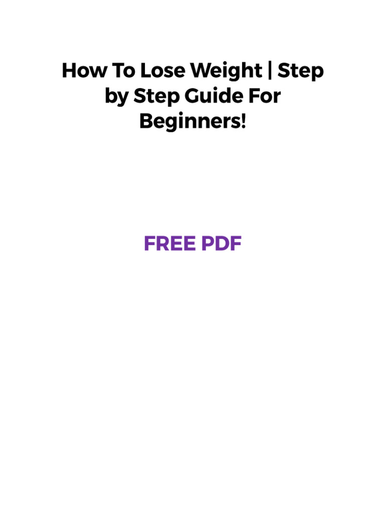 How To Lose Weight - Step by Step Guide For Beginners! | PDF | Dieting ...