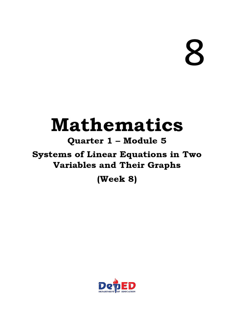 Mathematics: Quarter 1 - Module 5 Systems of Linear Equations in Two ...