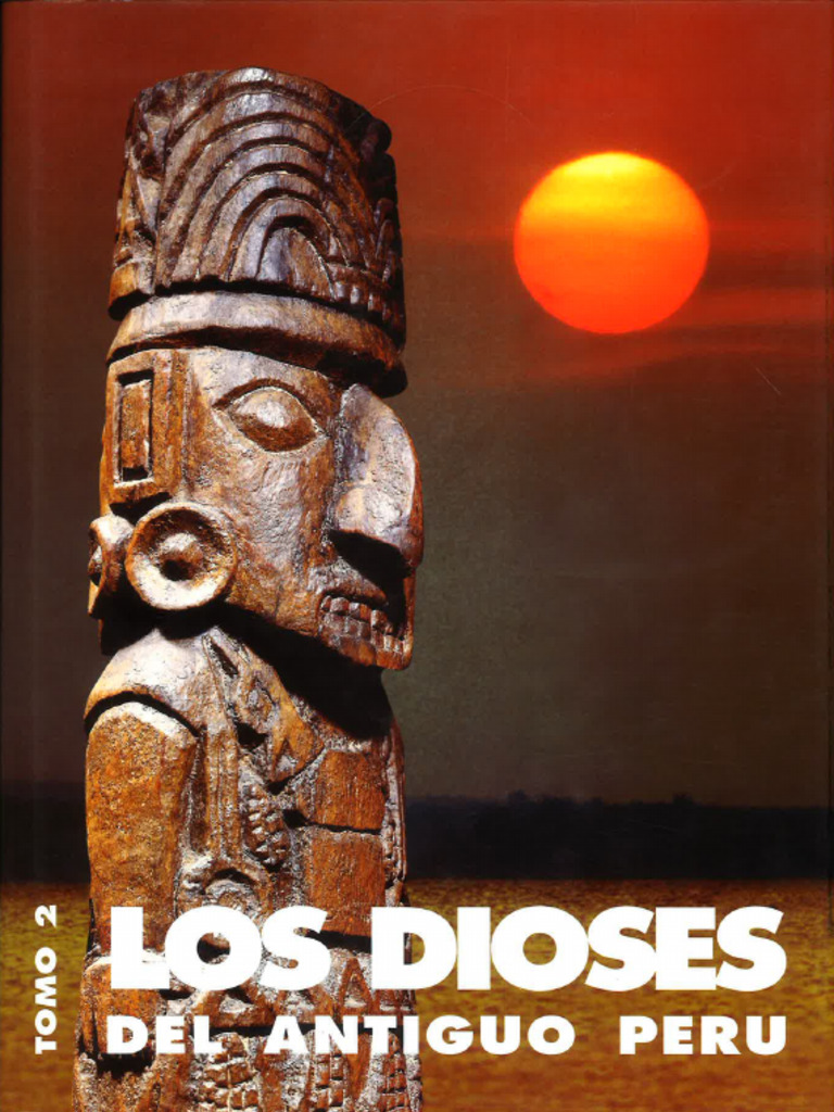 Los Dioses Del Antiguo Peru 2 | PDF