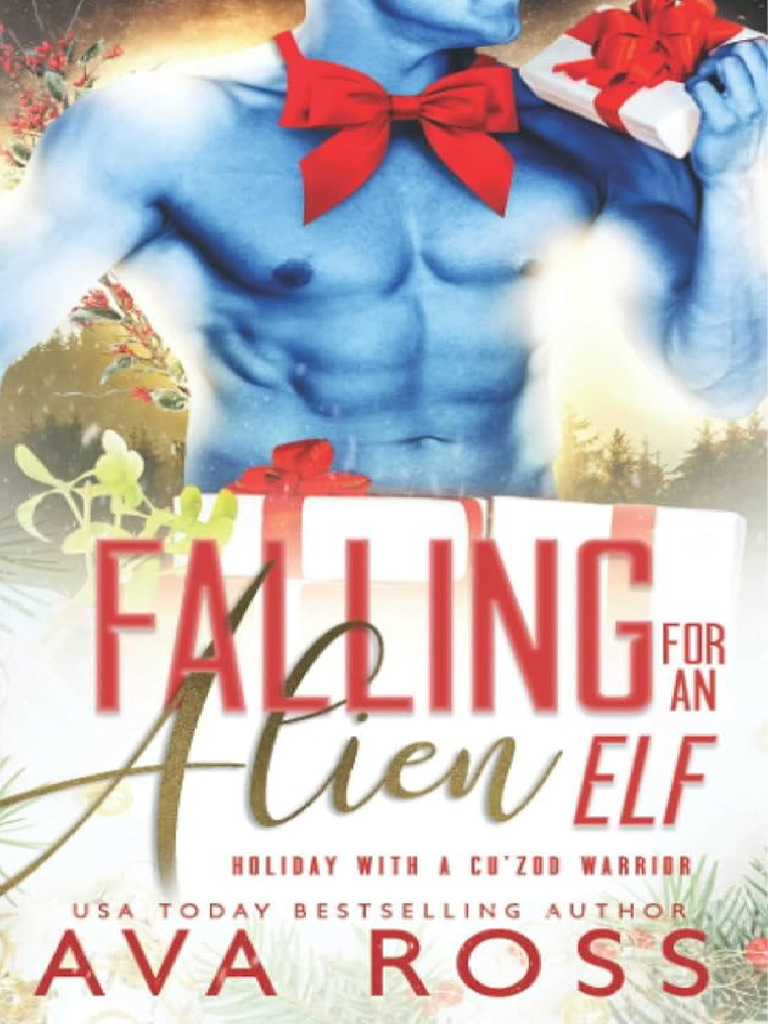 02 Falling For An Alien Elf Holiday With A Cu'Zod Warrior Ava Ross | PDF