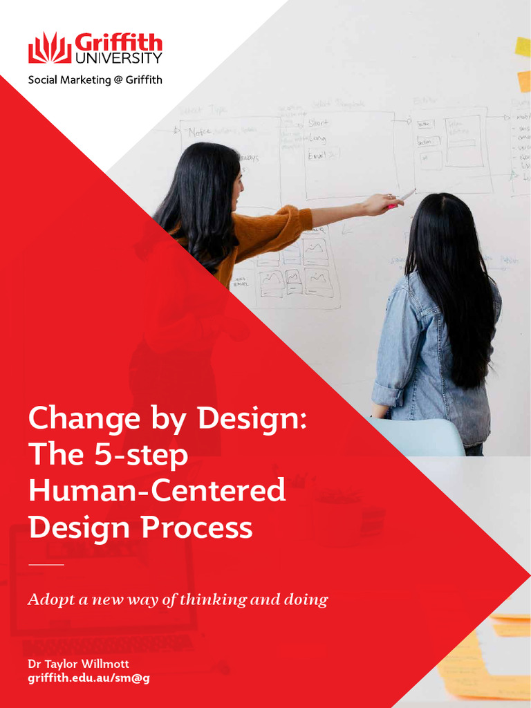 Change by Design: The 5-Step Human-Centered Design Process: Adopt A New ...