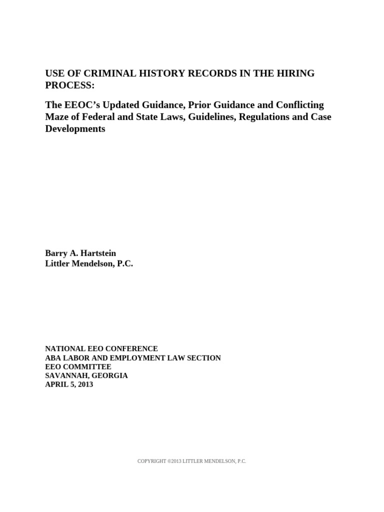 USE OF CRIMINAL HISTORY RECORDS IN THE HIRING PROCESS Paper by Littler ...