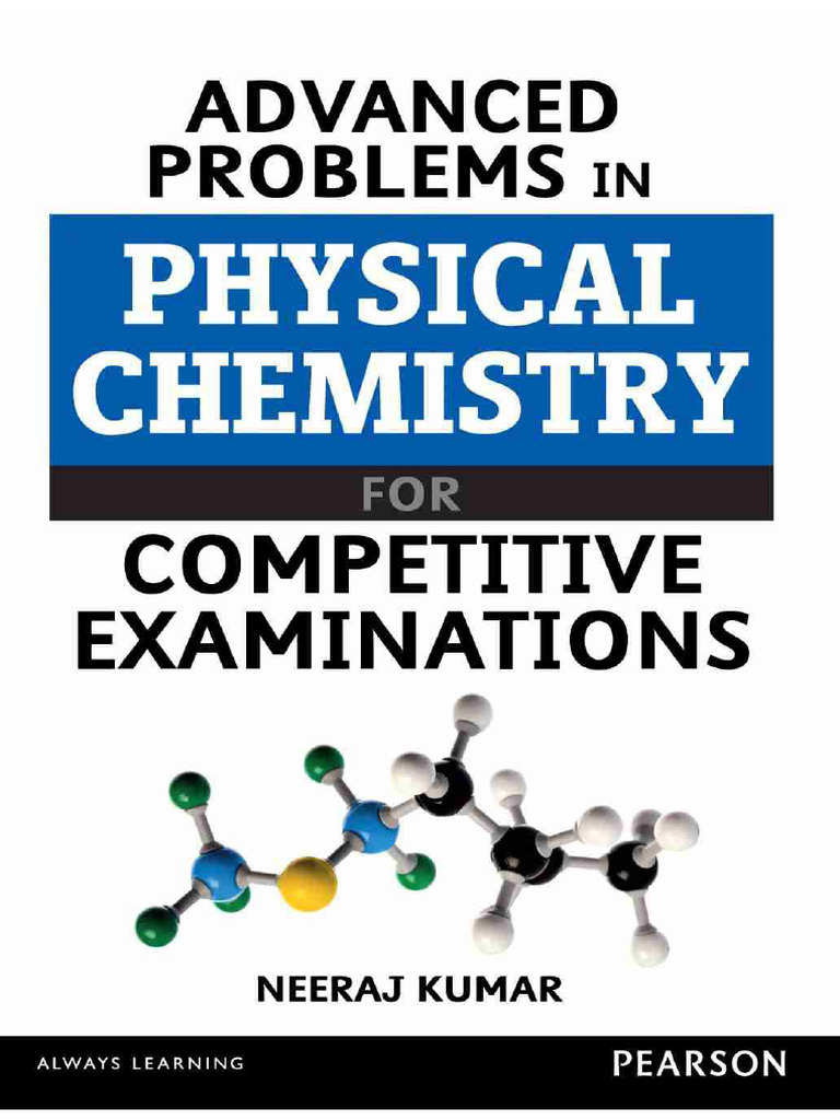 Neeraj Kumar Advanced Problems in Physical Chemistry For Competitive Examinations Pearson For ...