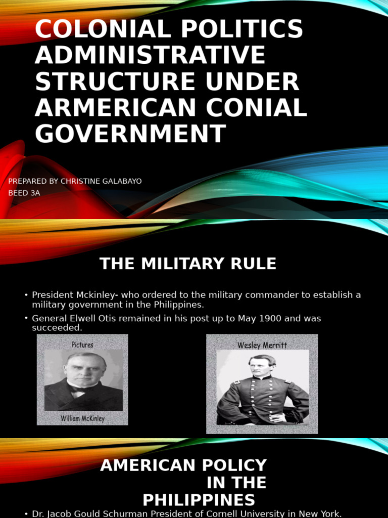 Colonial Politics Administrative Structure Under Armerican Conial ...