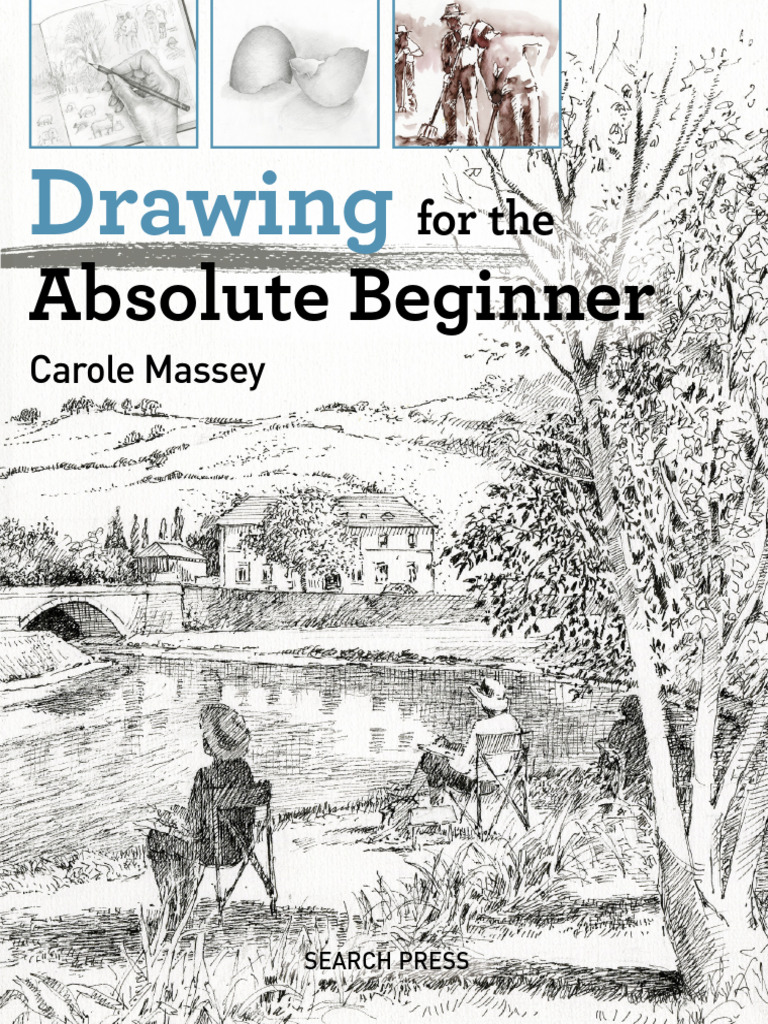 (ABSOLUTE BEGINNER) Carole Massey - Drawing For The Absolute Beginner ...