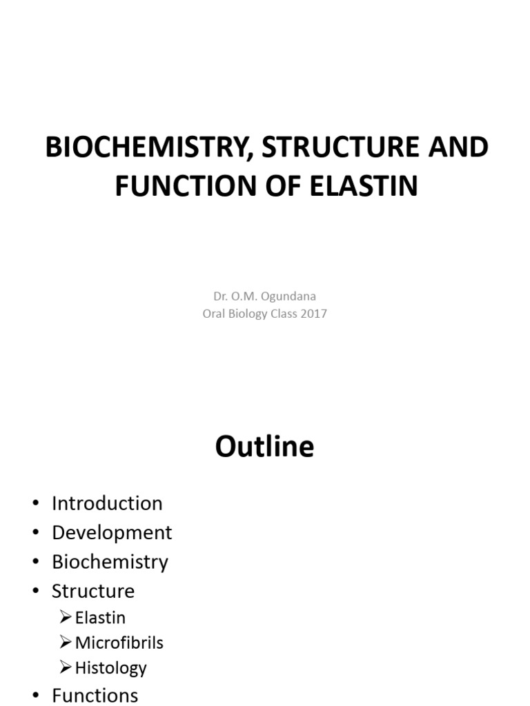 2017 Biochemistry, Structure and Function of Elastin | PDF