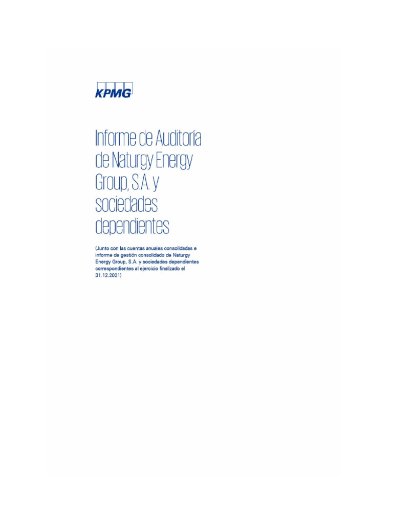 Informe de auditoria KPMG - Naturgy Energy Group S.A -Periodo 2021 | PDF