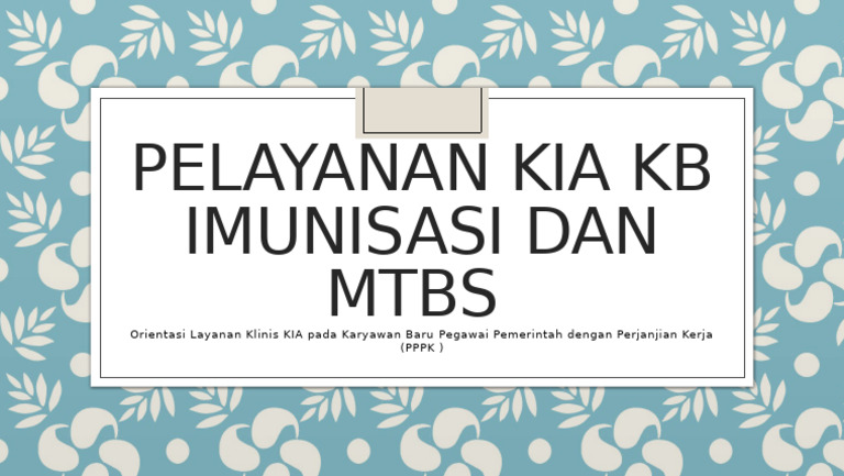 Pelayanan Kia KB Imunisasi Dan MTBS | PDF