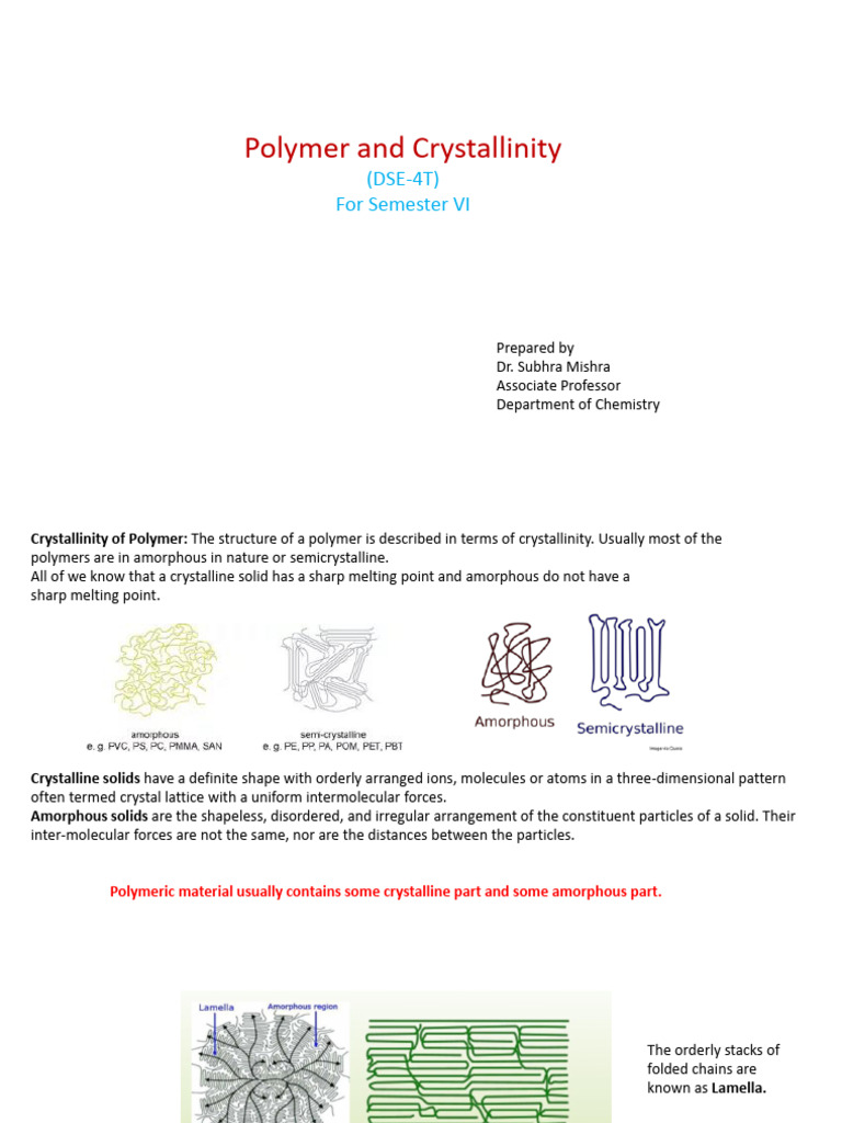 Polymer and Crystallinity (DSE-4T) For Chemistry (H) by Dr. Subhra Mishra | PDF