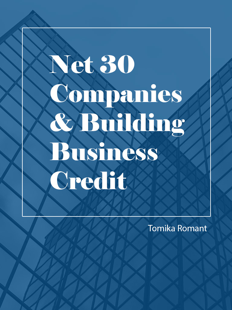 Net 30 Companies and Building Business Credit The Right Wayy | PDF