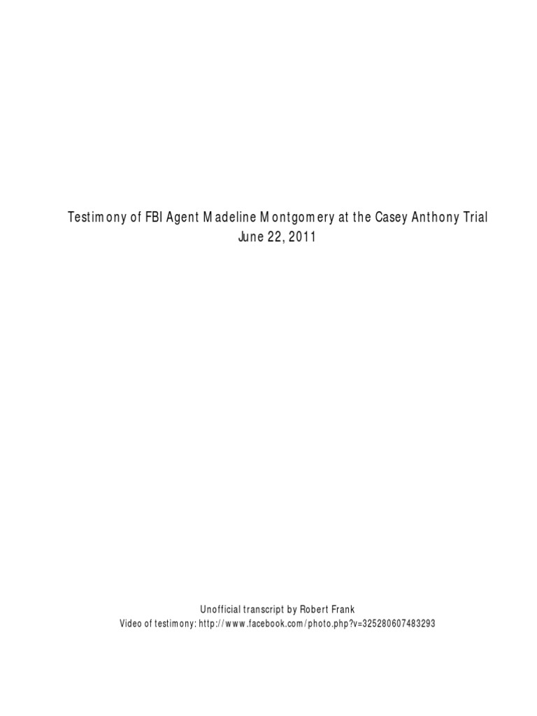 Testimony of FBI Agent Madeline Montgomery at The Casey Anthony Trial ...