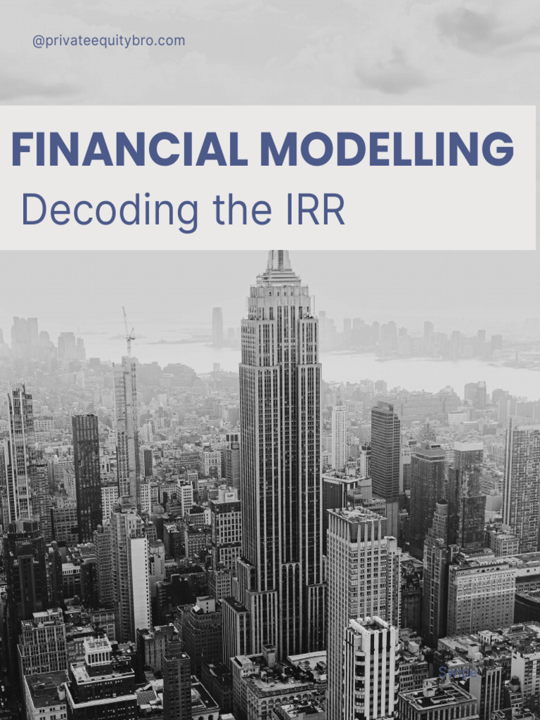 Financial_Modelling_Decoding_IRR | PDF