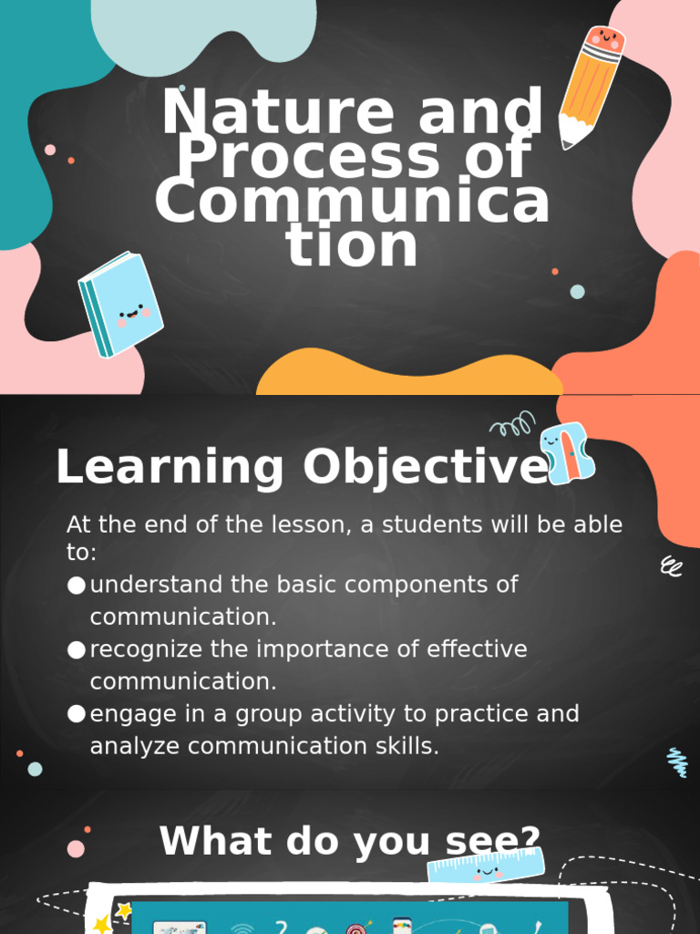 Nature and Process of Communication by Slidesgo | PDF
