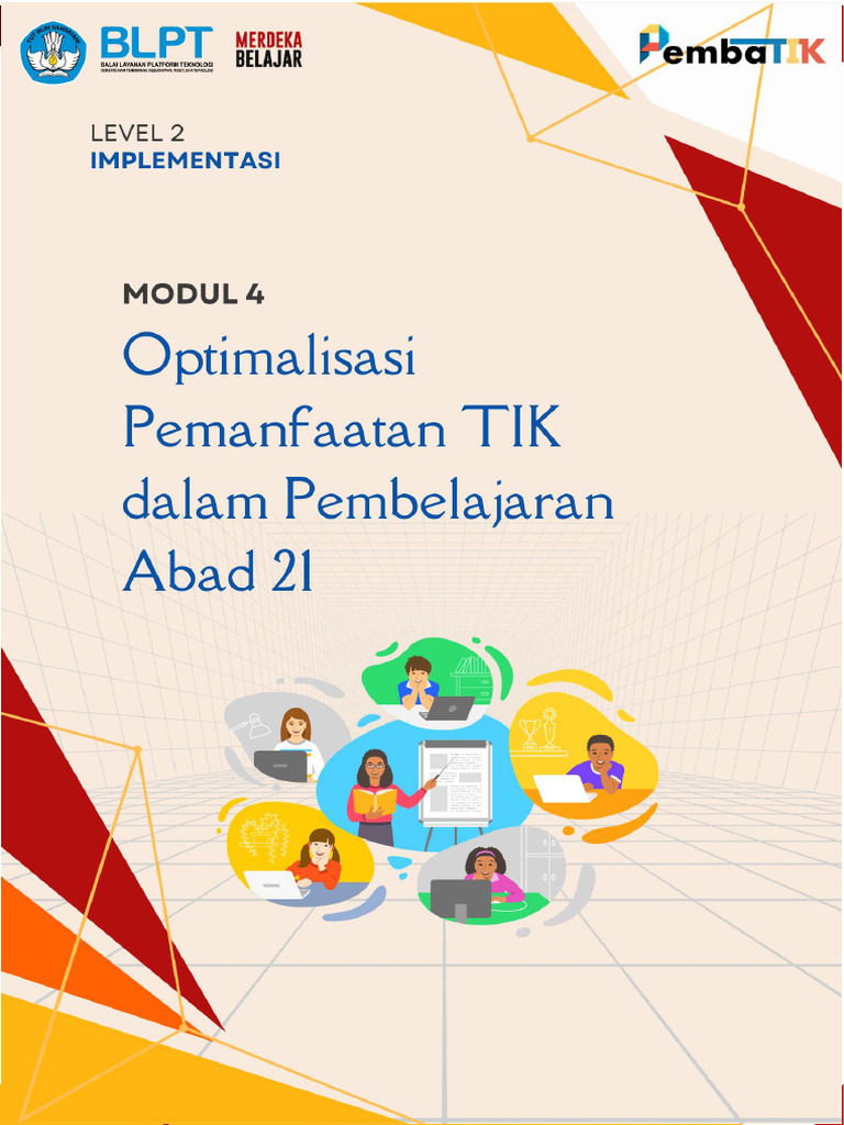 MODUL 4 - Optimalisasi Pemanfaatan TIK Dalam Pembelajaran Abad 21 - 2507 | PDF
