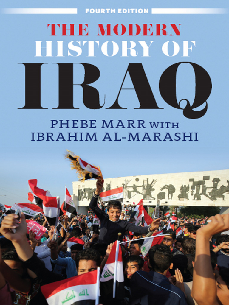 The Modern History of Iraq - Phebe Marr - 4, 2017 - Westview Press ...