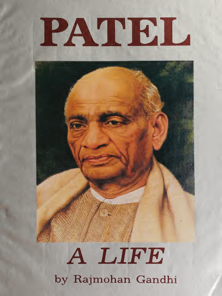 Rajmohan Gandhi - Patel, A Life - Navjivan Trust (2011) | PDF