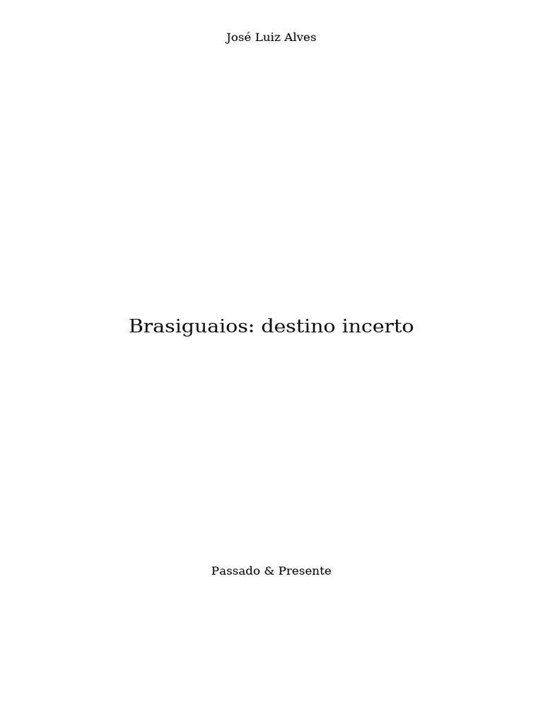 Brasiguaios - Destino Incerto (NT) | PDF