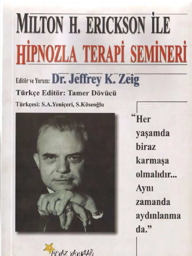 Jeffrey K Zeig Milton H Erickson Ile Hipnozla Terapi Semineri PDF ...