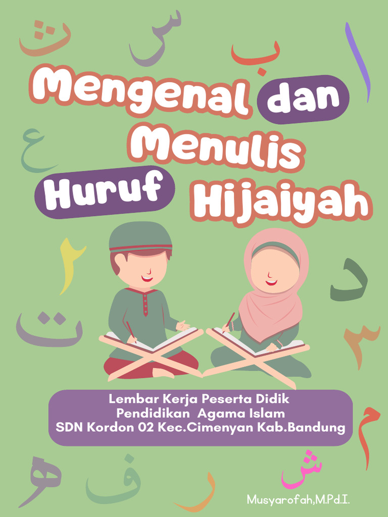 LKPD PAI Menulis Huruf Hijaiyah Musyarofah SDN Kordon 02 | PDF
