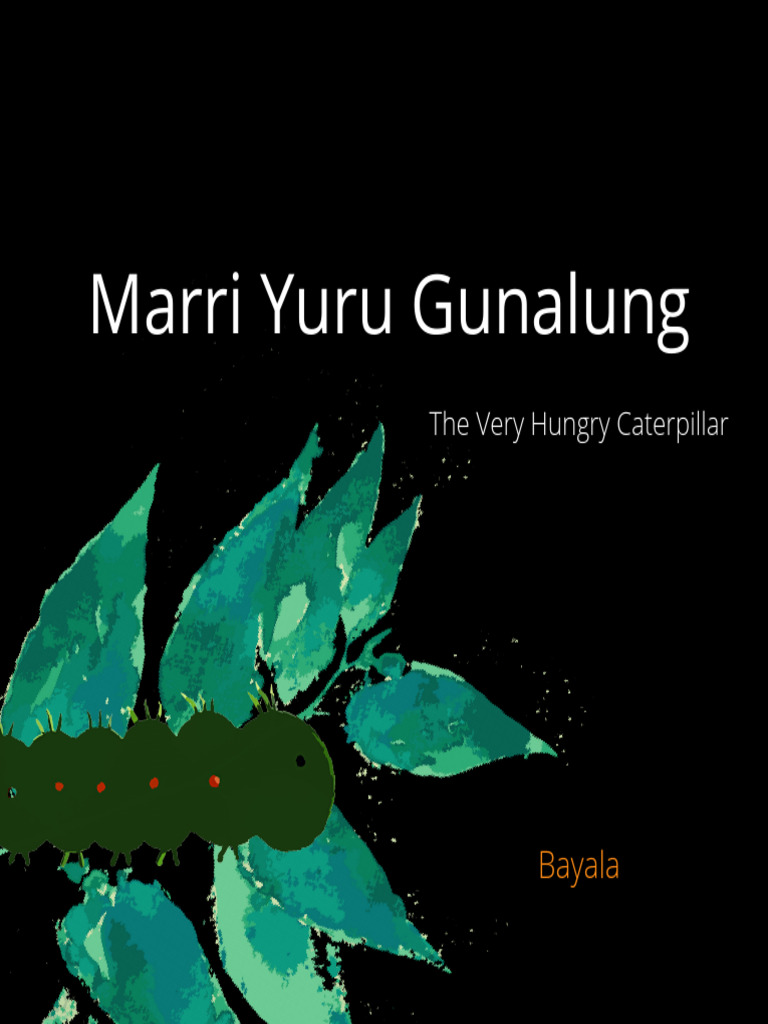Hungry Caterpillar Dharug Language | PDF