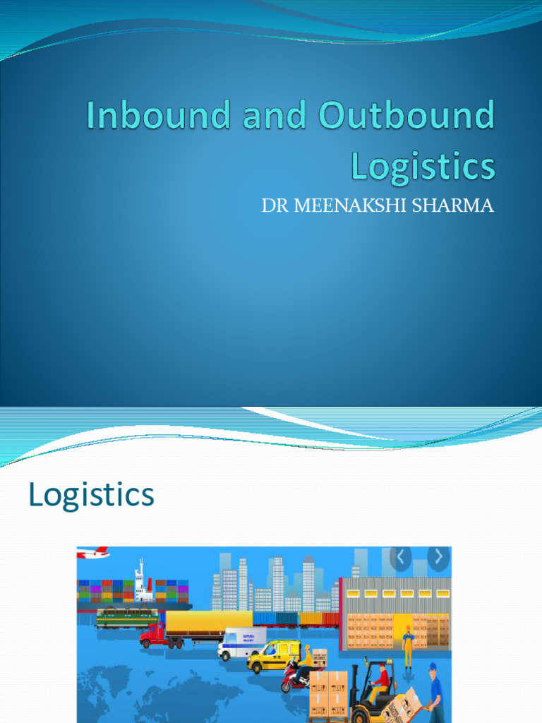 Inbound Outbound Logistics | PDF