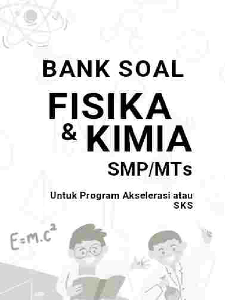 Edit A5 - Bank Soal FISIKA SMP MTS Program Akselerasi Atau SKS - Copy - 11zon | PDF