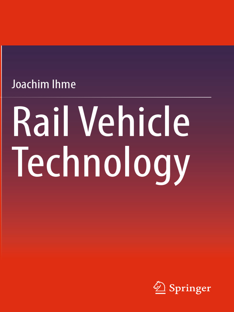 Rail Vehicle Technology: Joachim Ihme | PDF