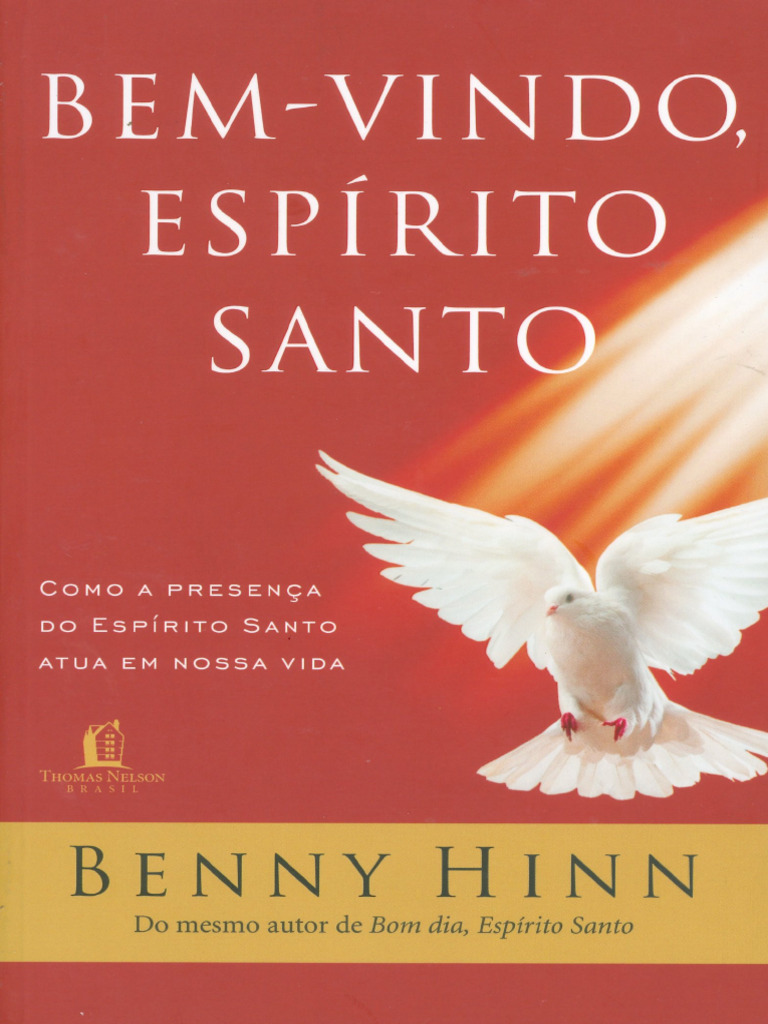 Resumo Bem Vindo Espirito Santo Benny Hinn | PDF