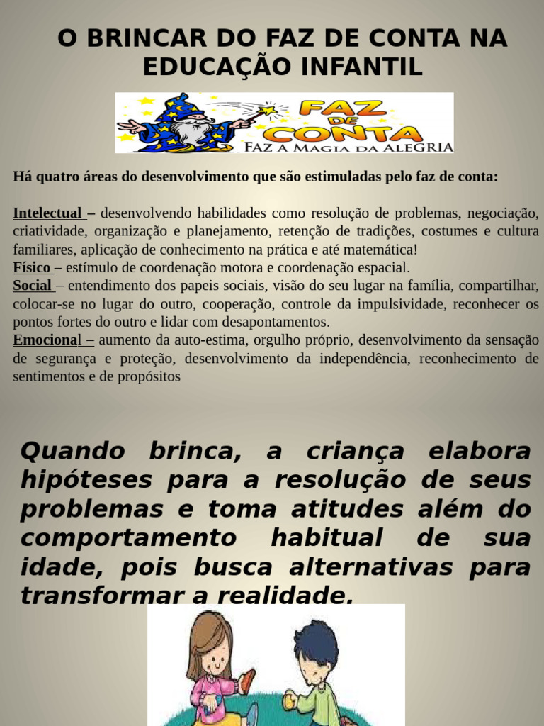O Brincar Do Faz de Conta Na Educação Infantil | PDF