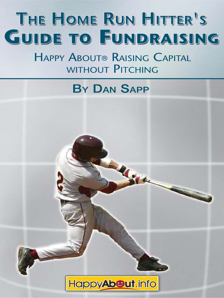 Dan Sapp - The Home Run Hitter's Guide To Fundraising - Happy About ...