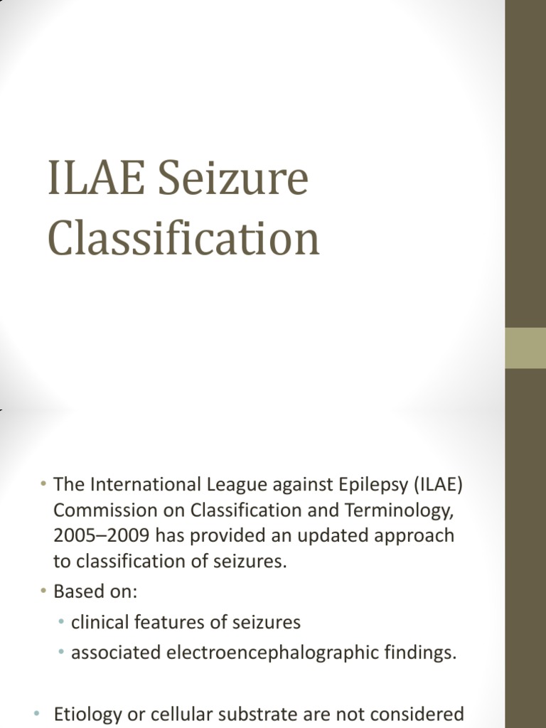 ILAE Seizure Classification Guide | PDF | Electroencephalography | Epilepsy