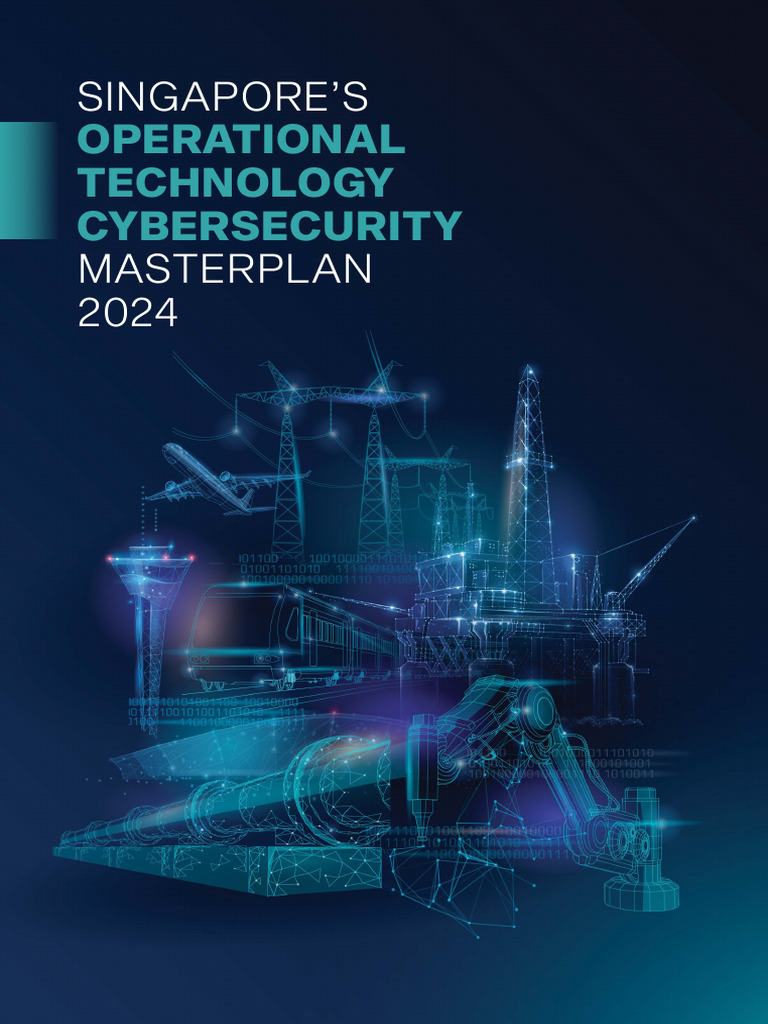 Csa Singapore's Operational Technology Cybersecurity Masterplan 2024 | PDF