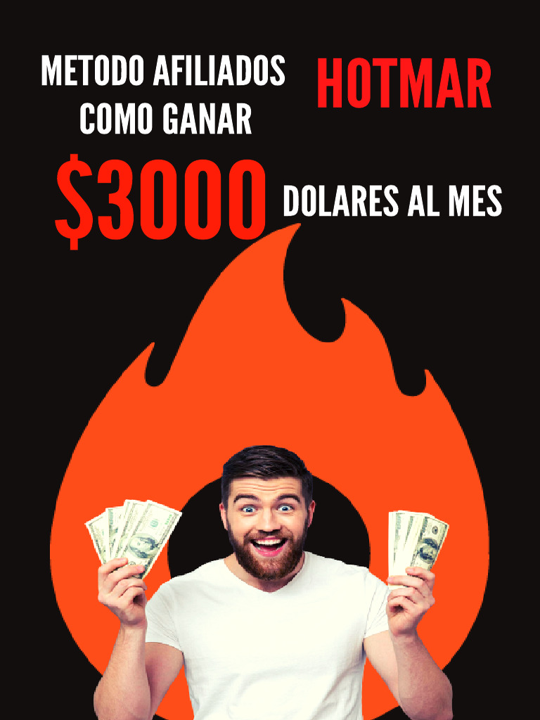 Como Ganar 3000 Dólares Mensuales Con Hotmar | PDF