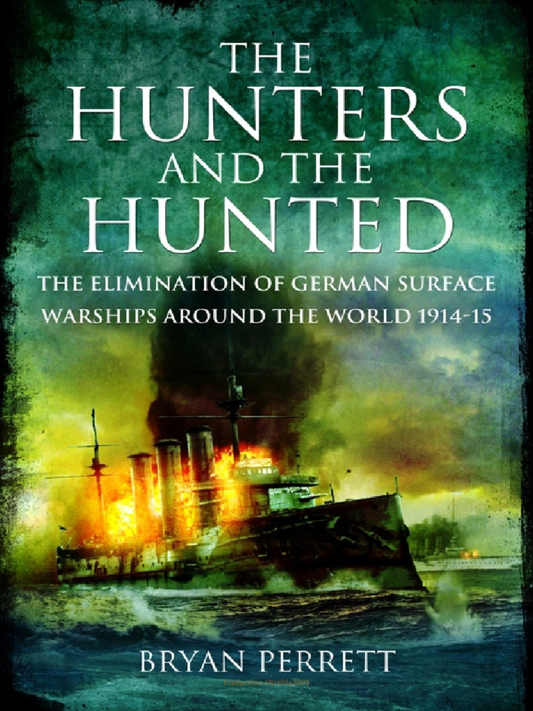 The Hunters and The Hunted - Bryan Perrett | PDF