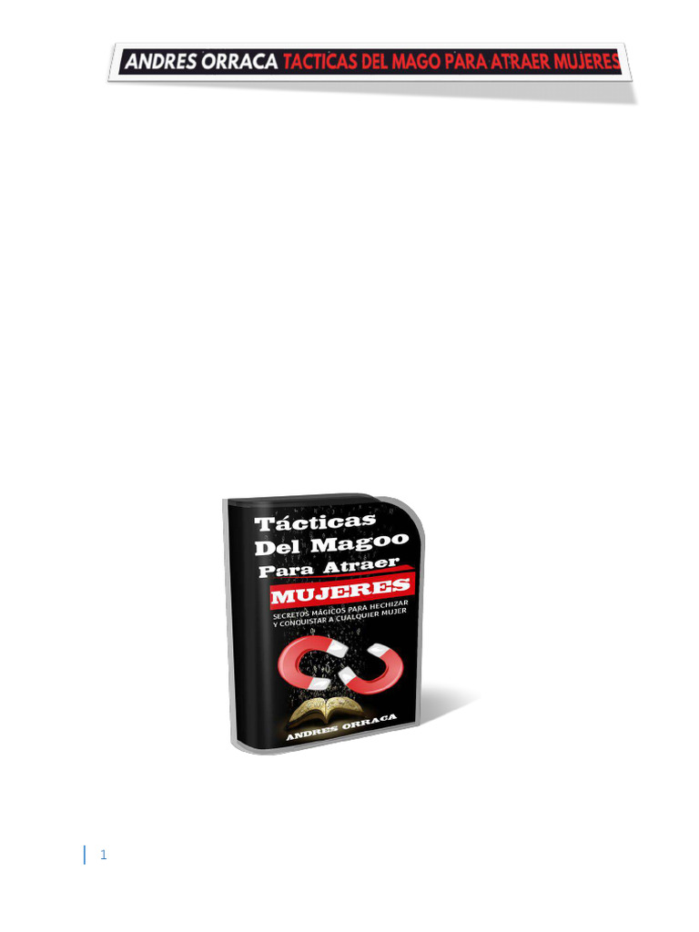 Tácticas Del Mágoo para Atraer Mujeres - Andrés Orraca | PDF