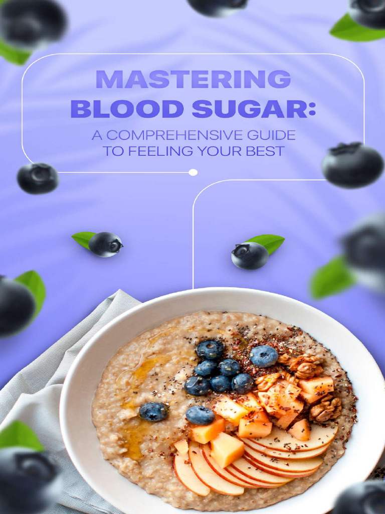 Mastering Blood Sugar Guide | PDF Mastering Blood Sugar Guide | PDF