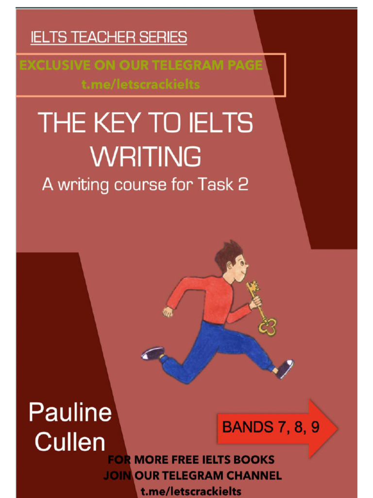 The Key To Ielts Writing A Writing Course For Task 2 Workbook | PDF