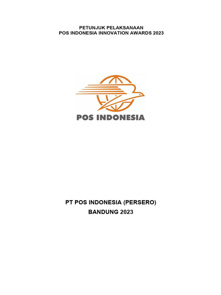 Petunjuk - Pelaksanaan - POS INDONESIA - INNOVATION - AWARDS - 2023 | PDF Petunjuk - Pelaksanaan - POS INDONESIA - INNOVATION - AWARDS - 2023 | PDF