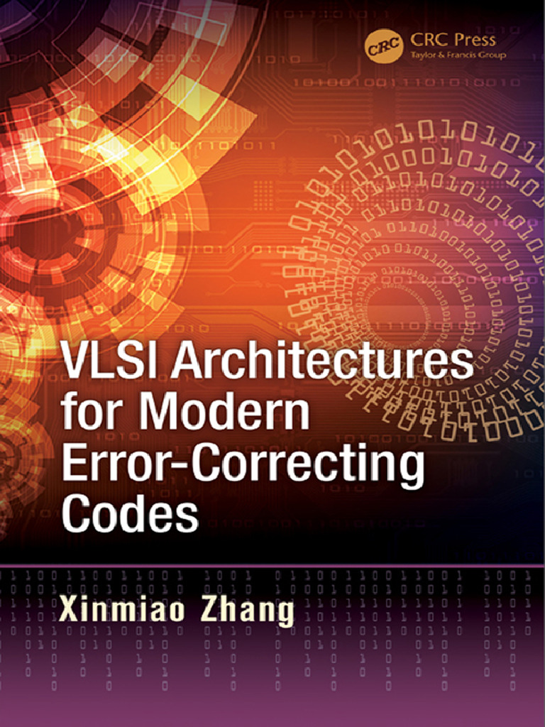 Zhang Xinmiao Vlsi Architectures For Modern Error Correcting Codes 2015 Crc Press Libgen