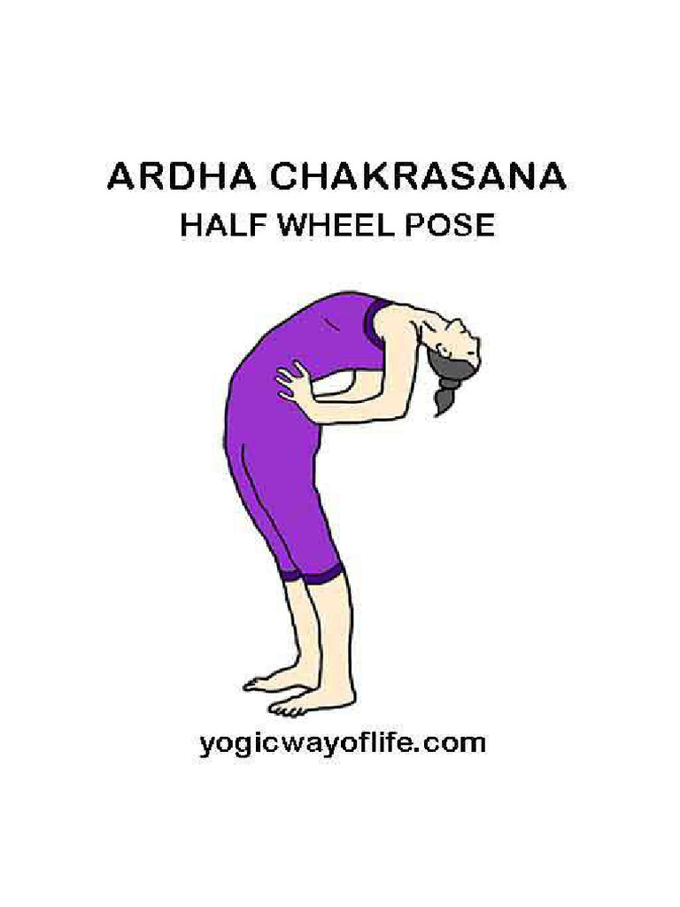 Ardha Chakrasana Half Wheel Pose Yoga Asana | PDF
