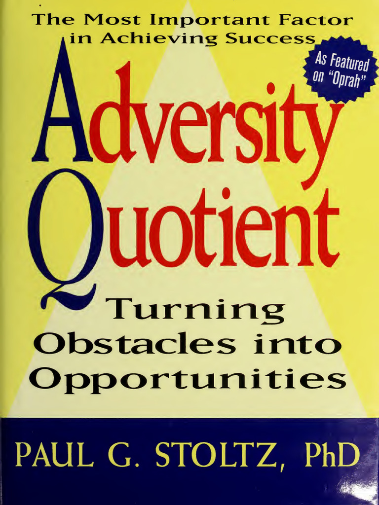 Adversity Quotient Turning Obstacles Into Opportunities (Paul G. Stoltz ...
