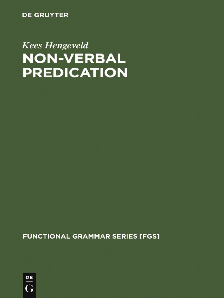 Functional Grammar Series 15 Kees Hengeveld Non Verbal Predication De Gruyter Mouton 1992
