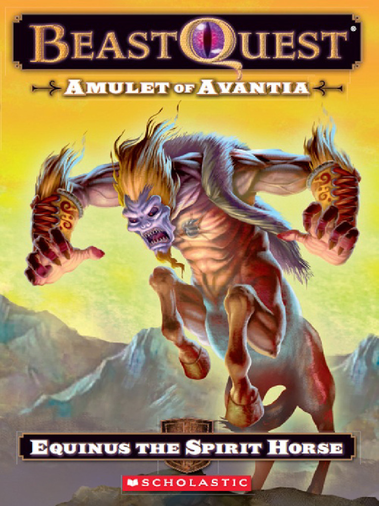 Beast Quest Series04 The Amulet of Avantia Book02 Equinus The Spirit ...
