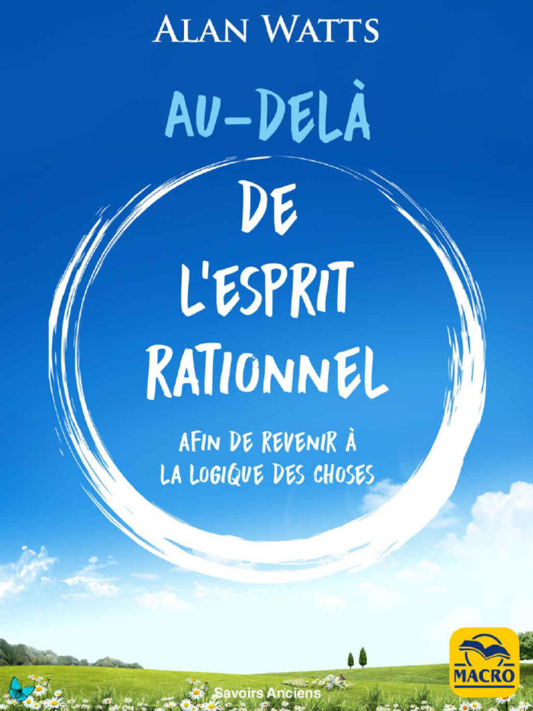 Au-Delà de Lesprit Rationnel (Alan Watts) (Z-Library) | PDF
