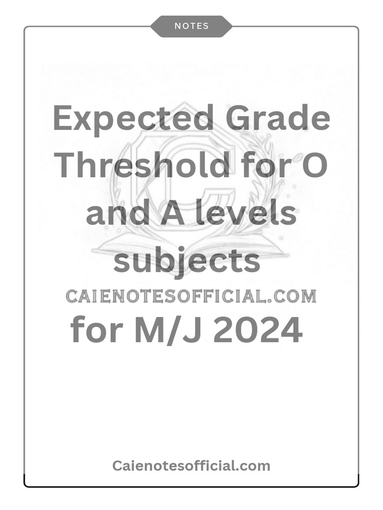 Thresholds For O - A Levels 2024 M - J - Caienotesofficial | PDF